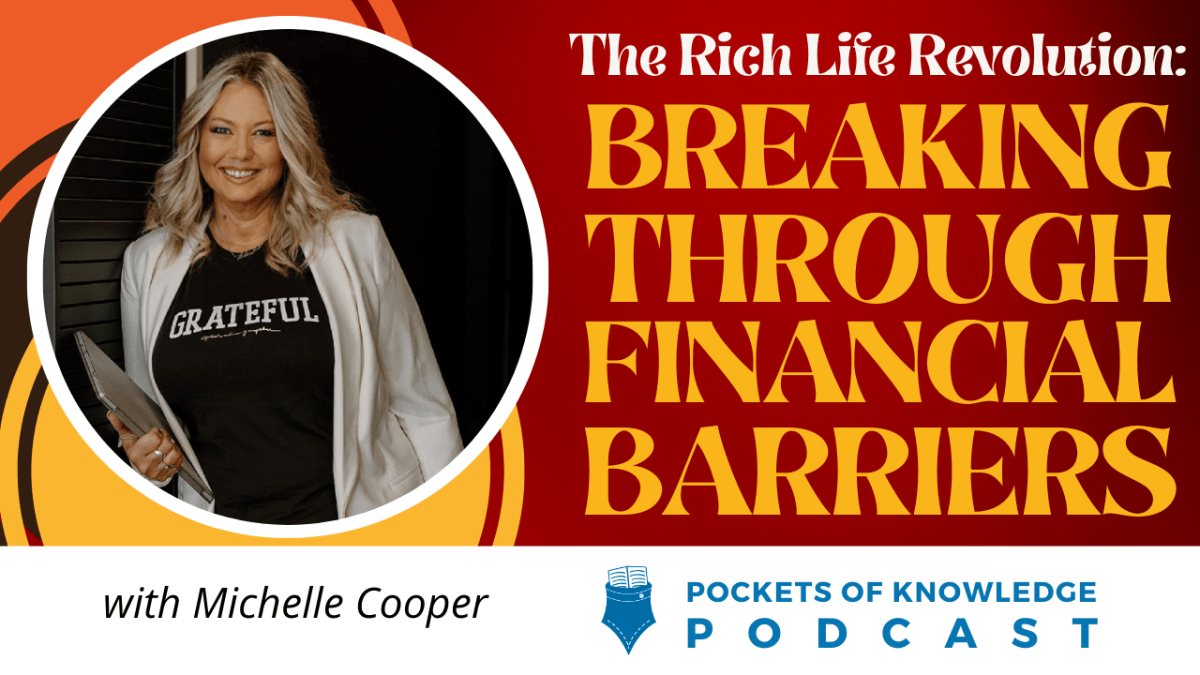 The Rich Life Revolution: Breaking Through Financial Barriers ...