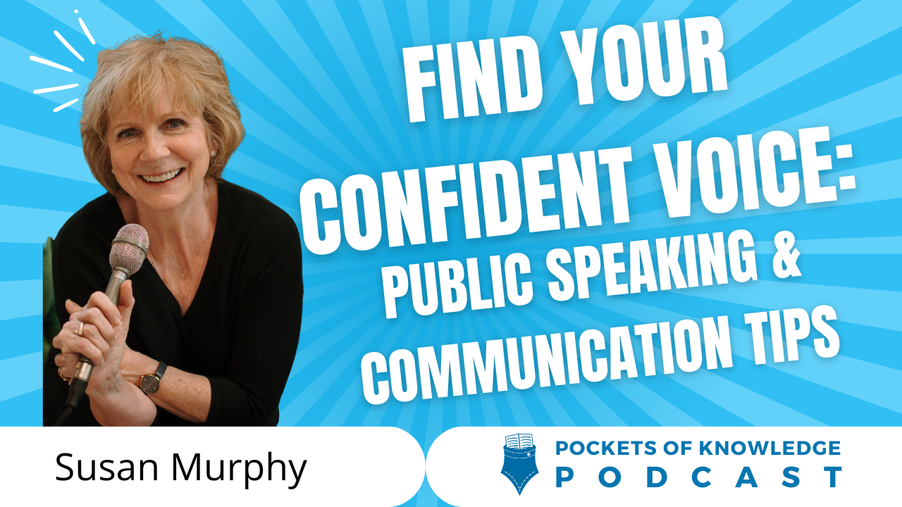 Find Your Confident Voice: Public Speaking & Communication Tips with ...
